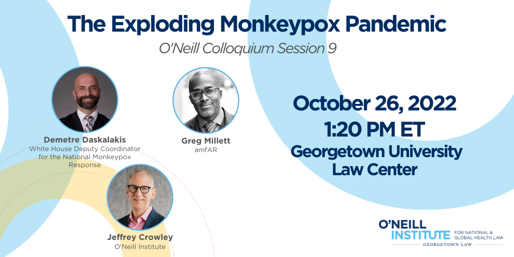 Colloquium: The Exploding Monkeypox Pandemic - O'Neill : O'Neill